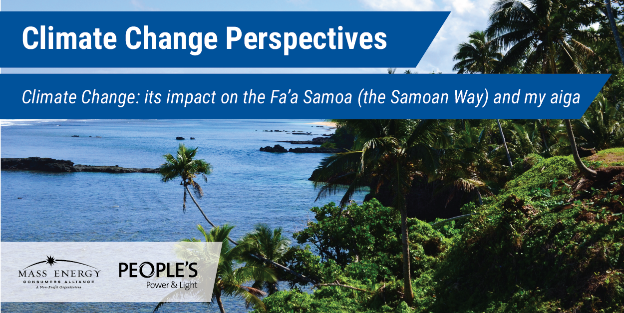 Climate Change: its impact on the Fa’a Samoa (the Samoan Way) and my aiga
