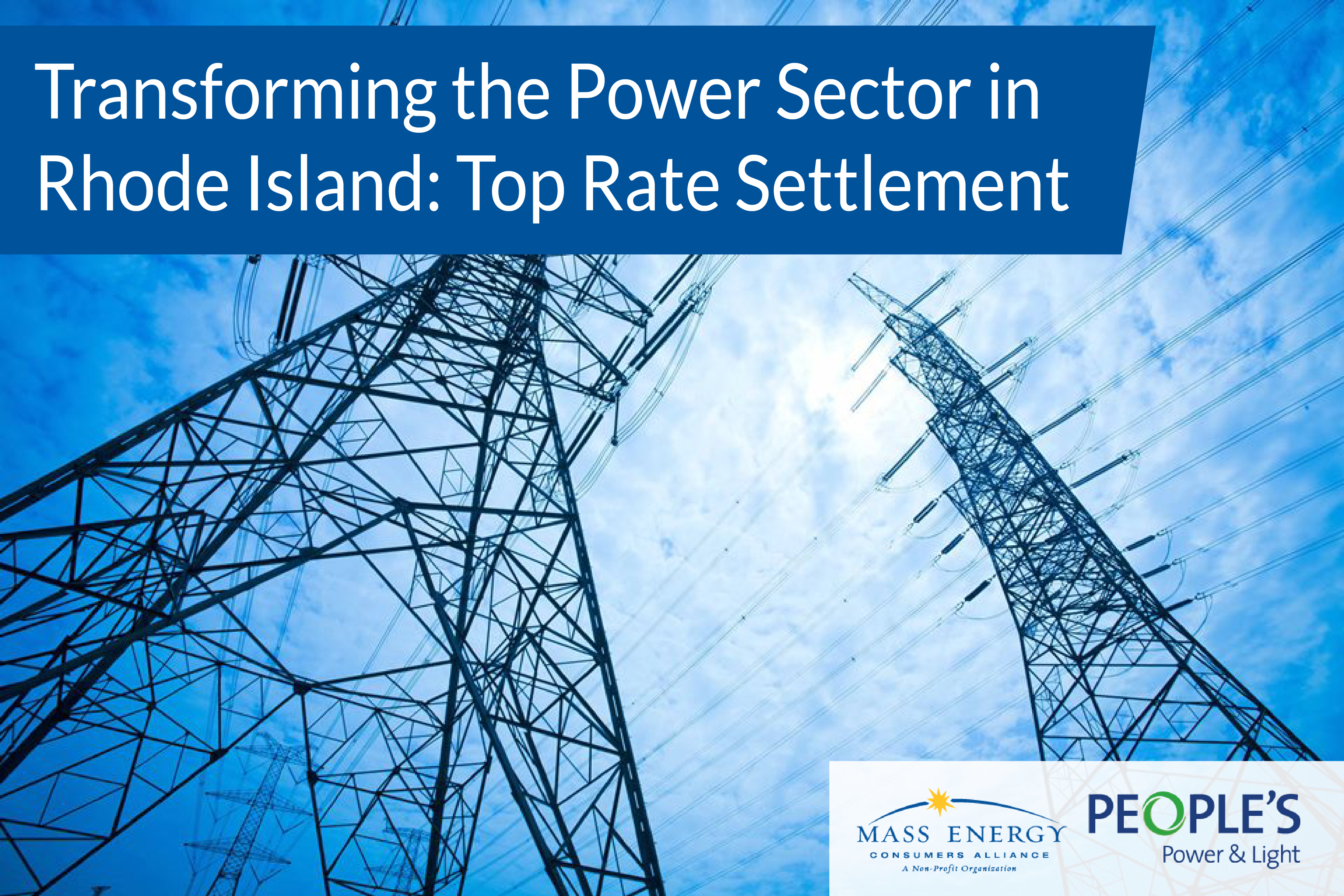 Transforming the Power Sector in Rhode Island: Top Rate Settlement